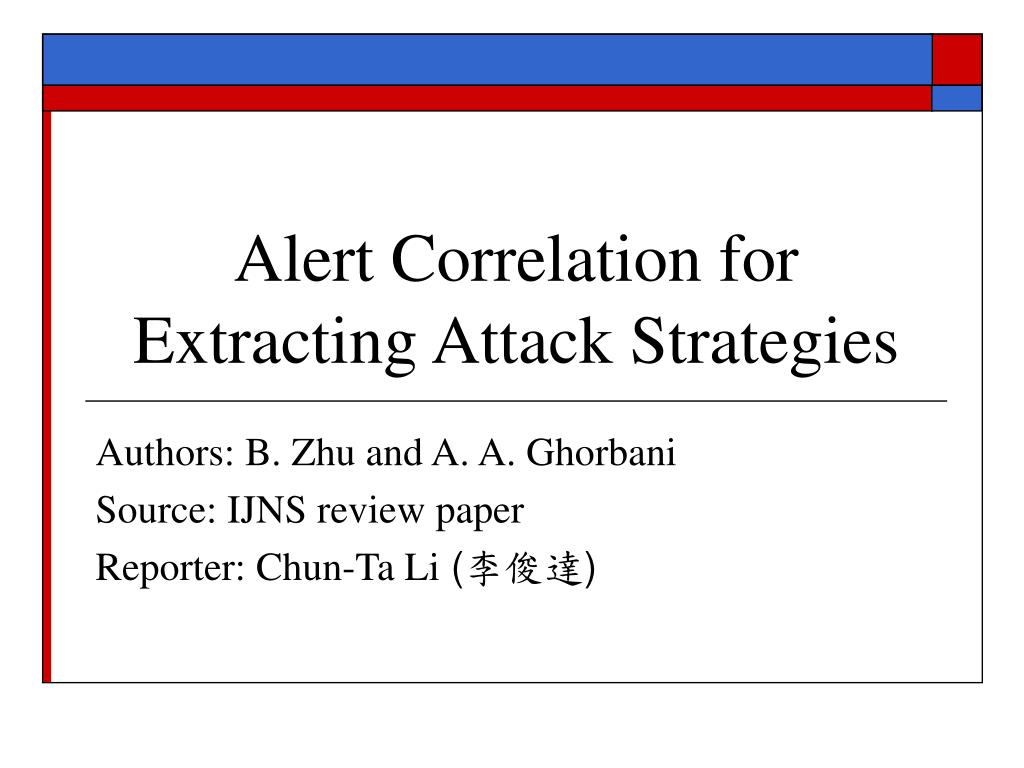 PPT - Alert Correlation for Extracting Attack Strategies PowerPoint ...