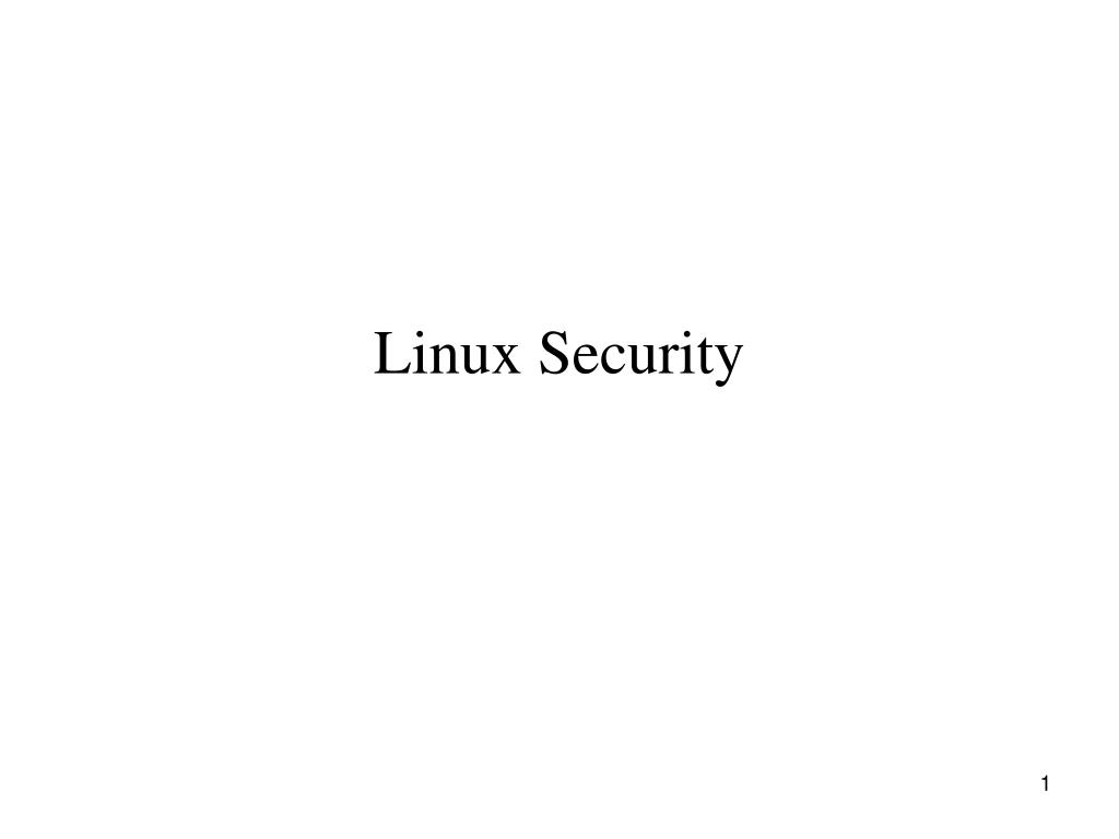 PPT - Linux Security PowerPoint Presentation, free download - ID:3606117