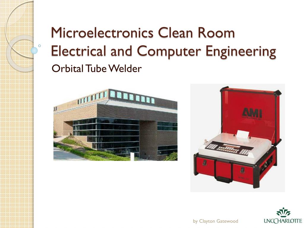 PPT - Microelectronics Clean Room Electrical and Computer Engineering ...