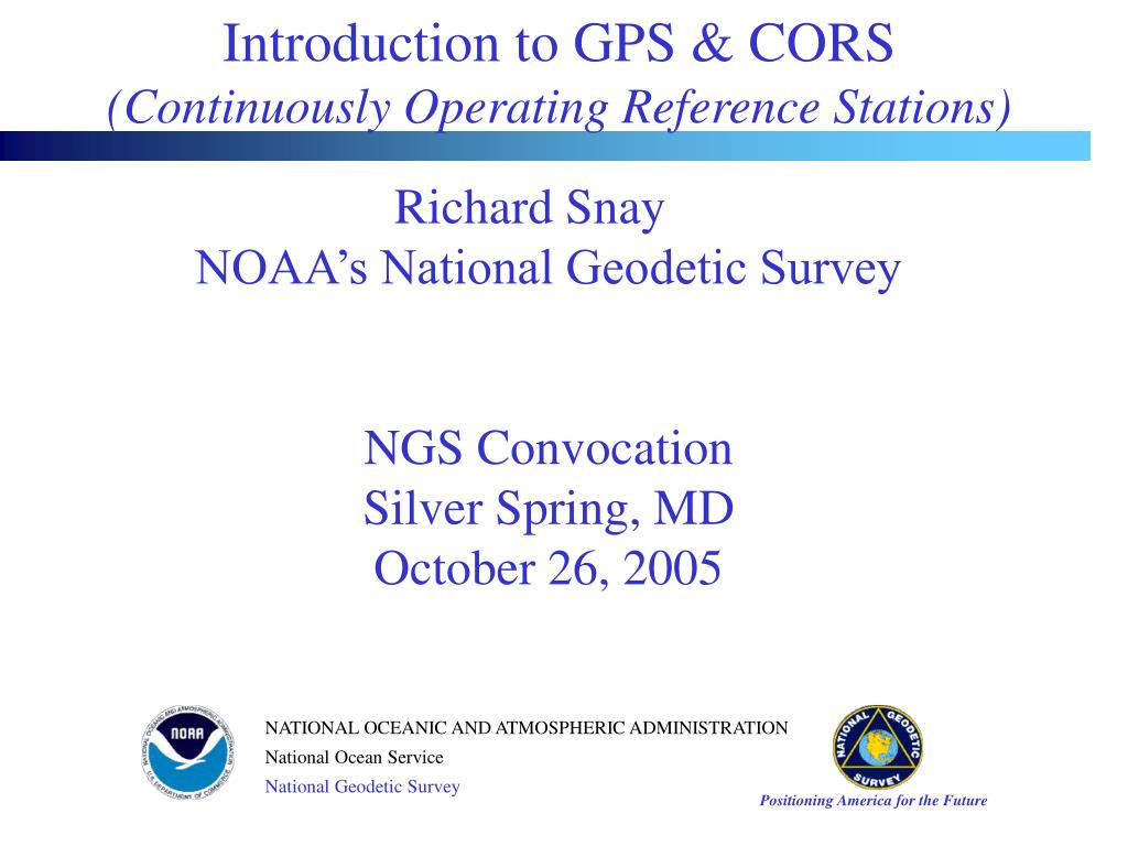 PPT - Introduction to GPS & CORS (Continuously Operating Reference ...