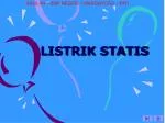 PPT - LISTRIK STATIS PowerPoint Presentation, free download - ID:2772291