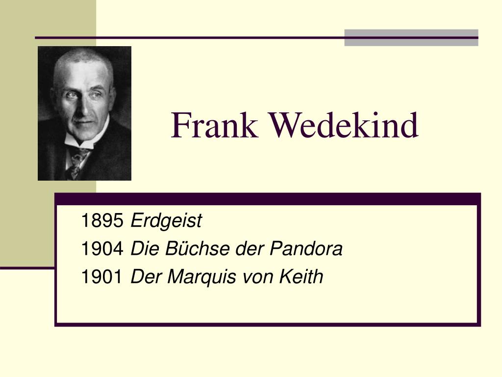PPT - Frank Wedekind PowerPoint Presentation, free download - ID:3610609