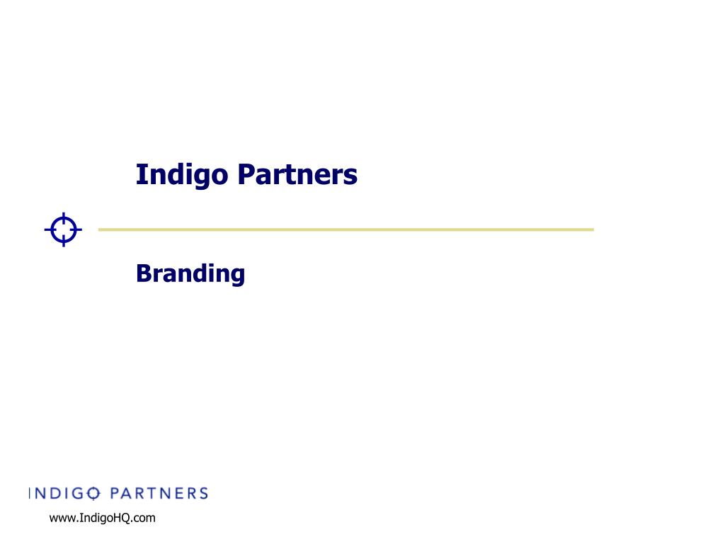 PPT - Indigo Partners PowerPoint Presentation, free download - ID:3610976