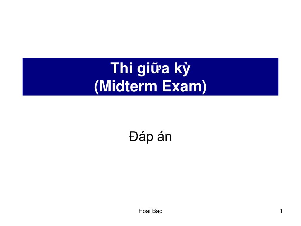 PPT - Thi giữa kỳ (Midterm Exam) PowerPoint Presentation, free download ...
