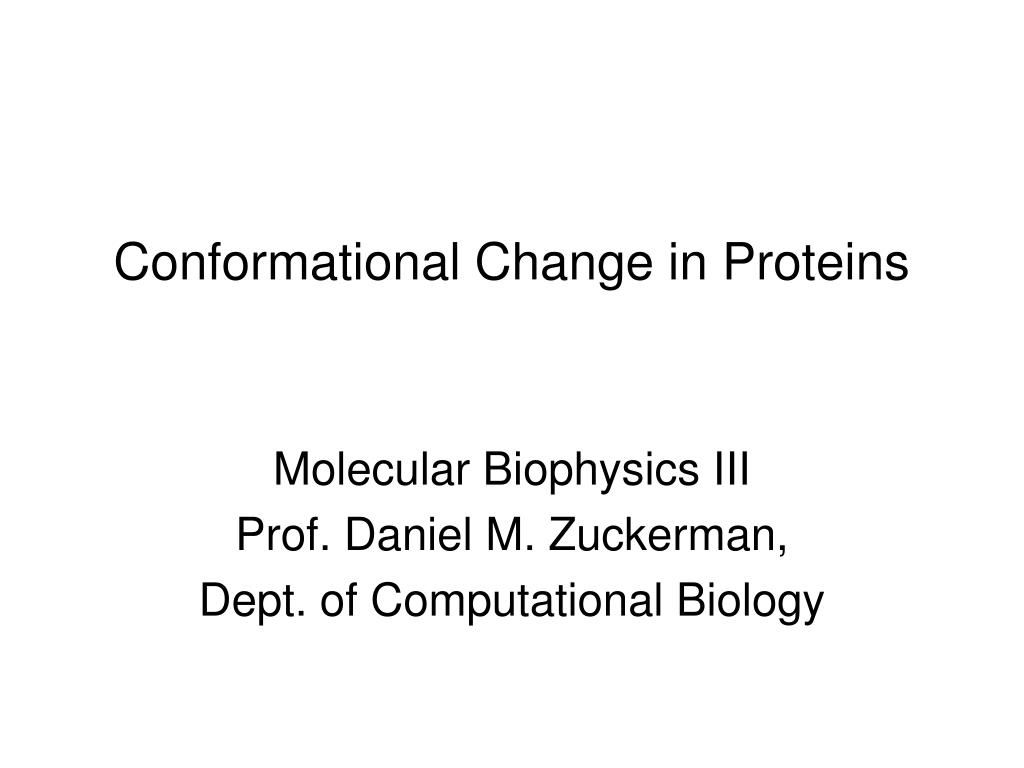 PPT - Conformational Change in Proteins PowerPoint Presentation, free ...