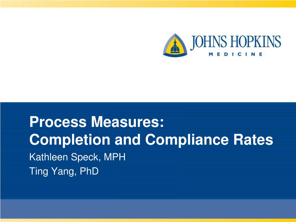 PPT - Process Measures: Completion and Compliance Rates PowerPoint ...