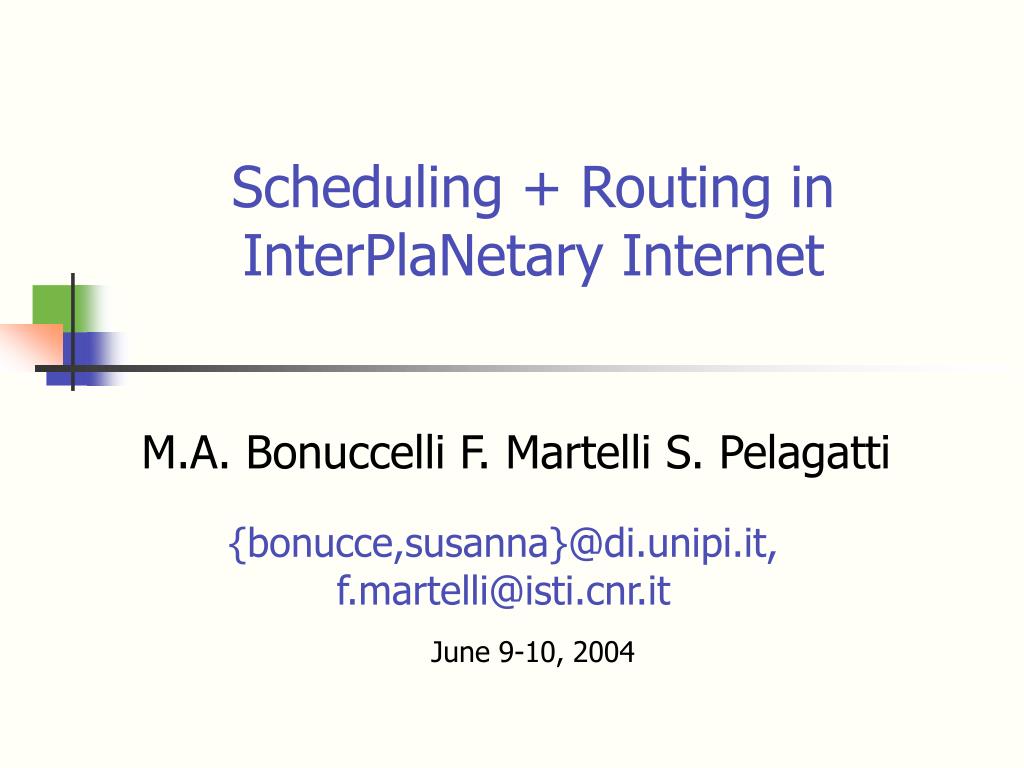 PPT - Scheduling and Routing in InterPlaNetary Internet PowerPoint Presentation - ID:3615068