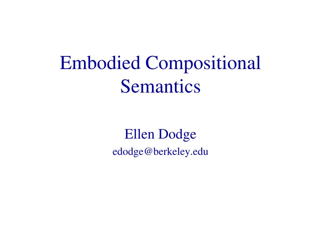 PPT - Embodied Compositional Semantics PowerPoint Presentation, free ...
