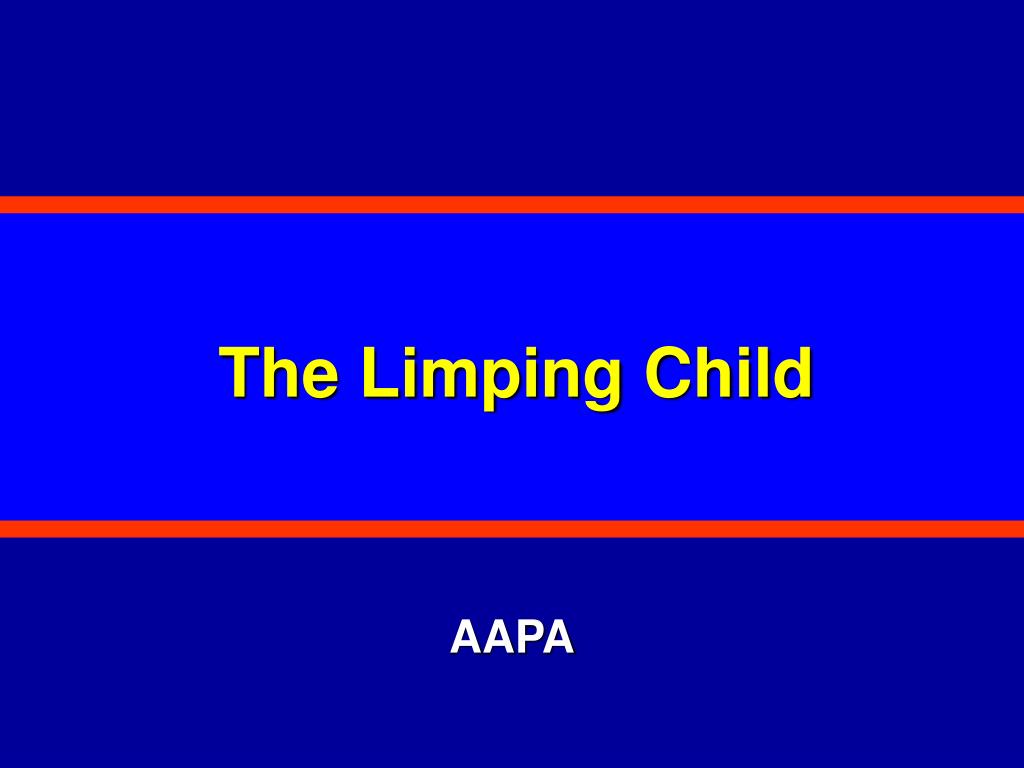 PPT - The Limping Child PowerPoint Presentation, free download - ID:3620823
