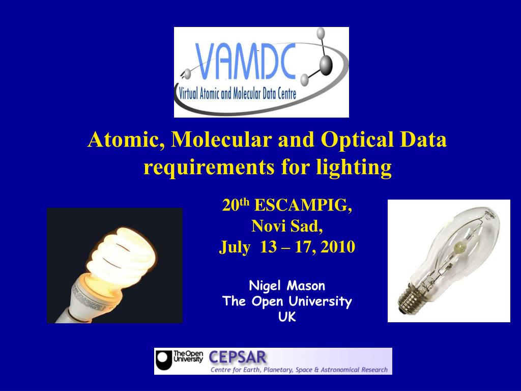 PPT - Atomic, Molecular and Optical Data requirements for lighting ...