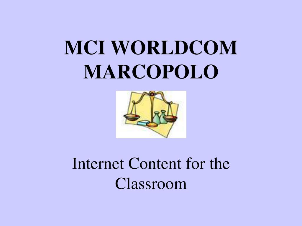 PPT - MCI WORLDCOM MARCOPOLO PowerPoint Presentation, free download ...