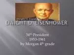 PPT - Dwight D. Eisenhower PowerPoint Presentation, free download - ID ...
