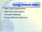 PPT - ENERGY ANALYSIS PowerPoint Presentation, free download - ID:9410827
