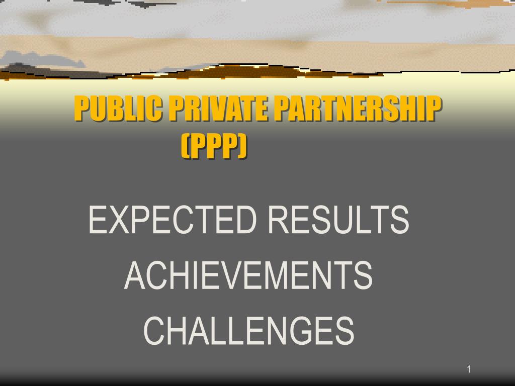 PPT - PUBLIC PRIVATE PARTNERSHIP (PPP) PowerPoint Presentation, free download - ID:3630553