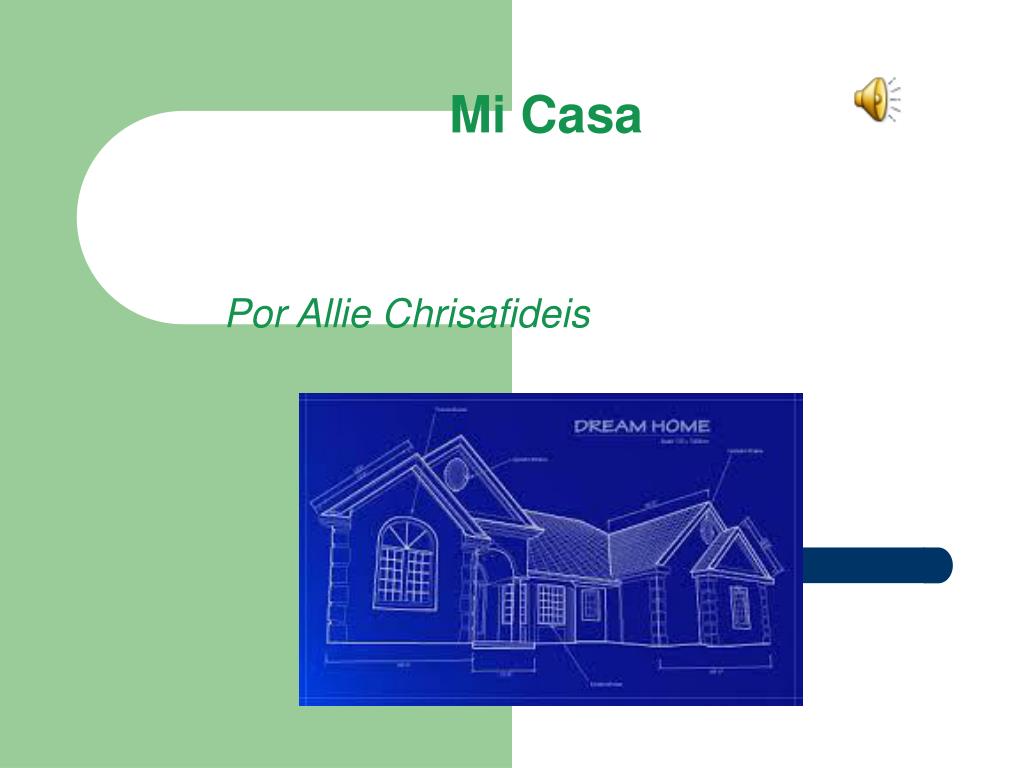 PPT - Mi Casa PowerPoint Presentation, free download - ID:3632866