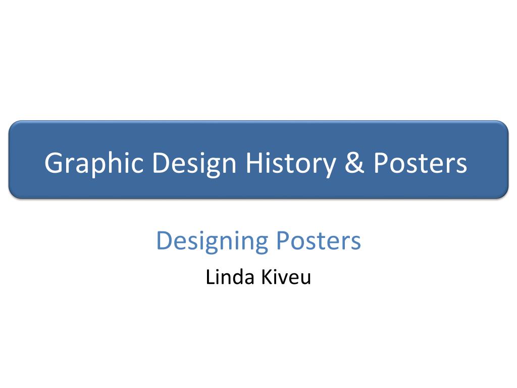 PPT - Graphic Design History & Posters PowerPoint Presentation, free ...