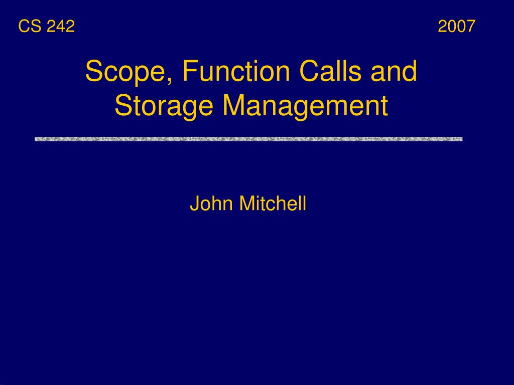 PPT - Scope, Function Calls and Storage Management PowerPoint ...