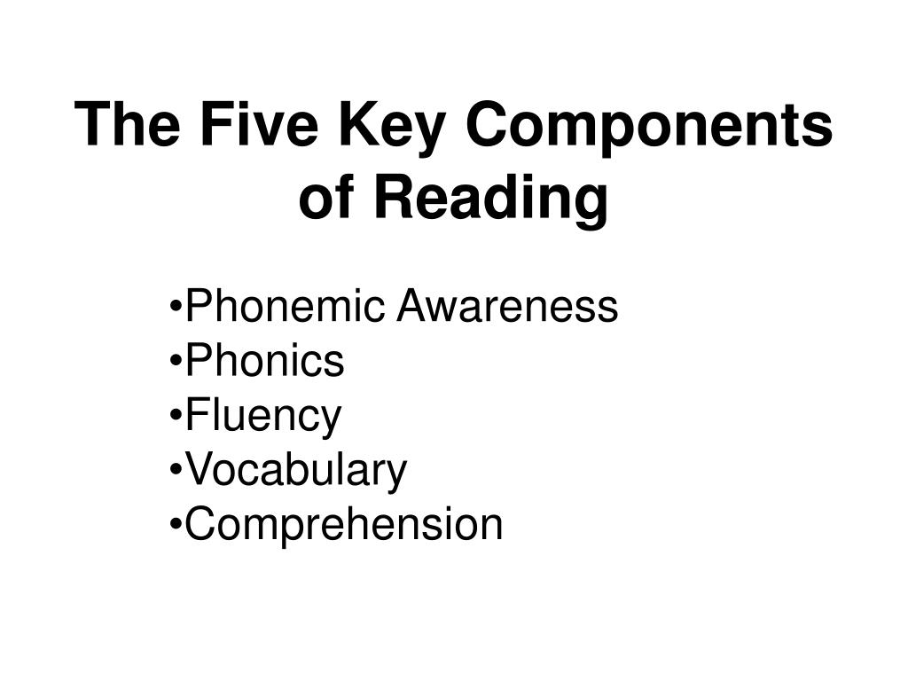 PPT - The Five Key Components of Reading PowerPoint Presentation, free ...