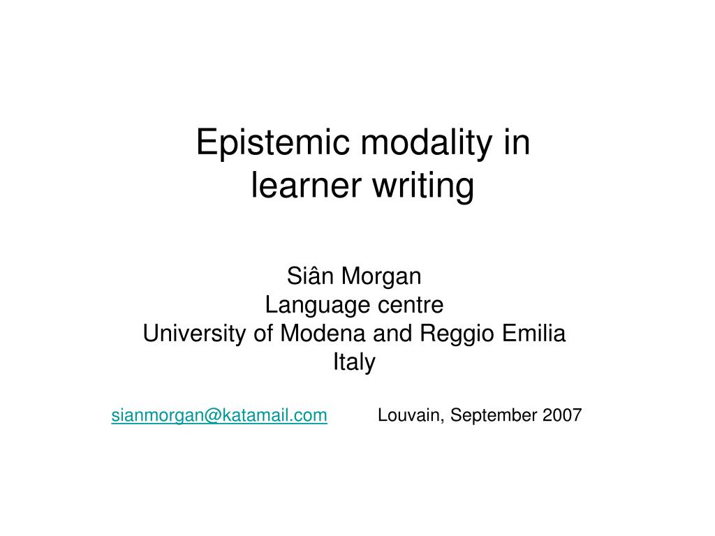 PPT - Epistemic modality in learner writing PowerPoint Presentation ...