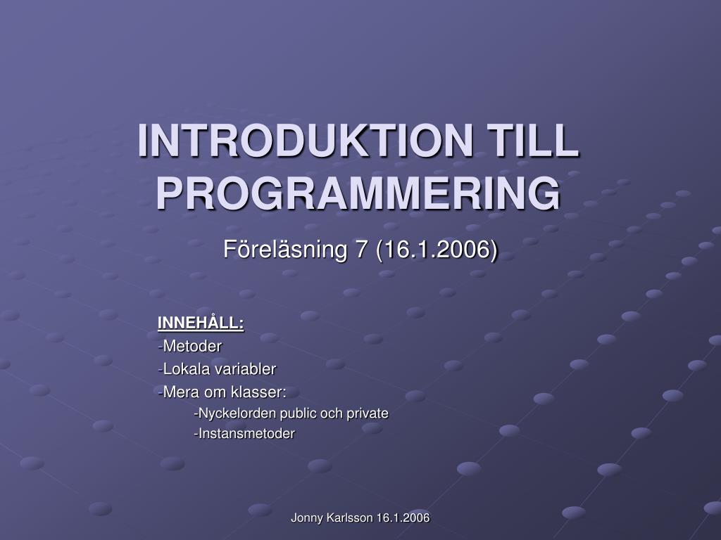 PPT - INTRODUKTION TILL PROGRAMMERING PowerPoint Presentation, free download - ID:3638062