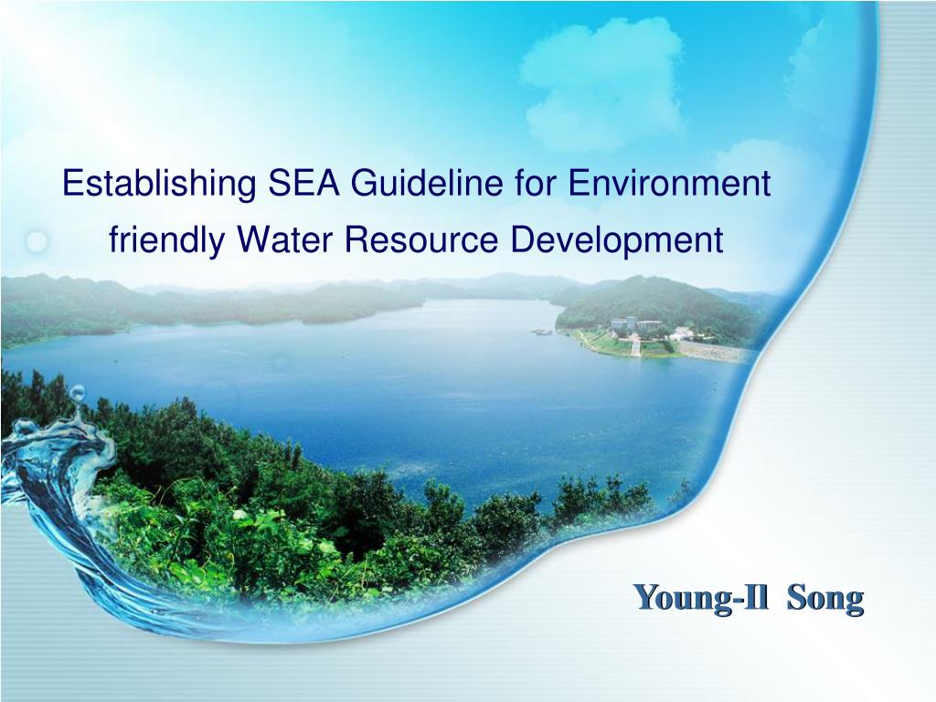 PPT - Establishing SEA Guideline for Environment friendly Water ...