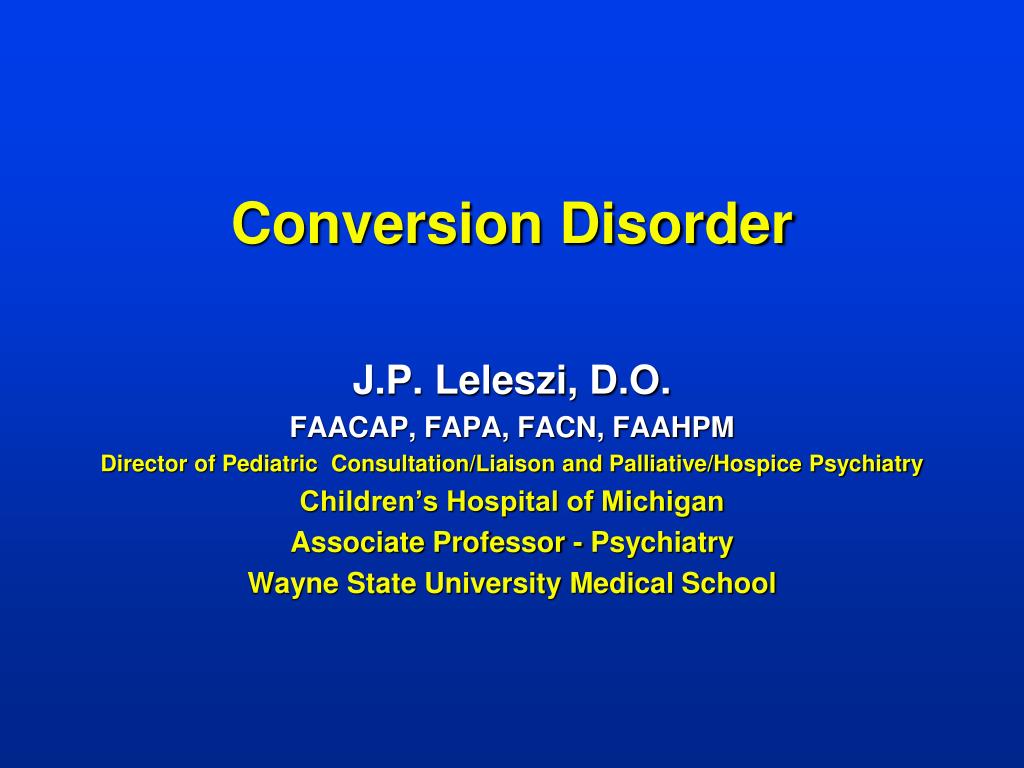 PPT - Conversion Disorder PowerPoint Presentation, free download - ID ...