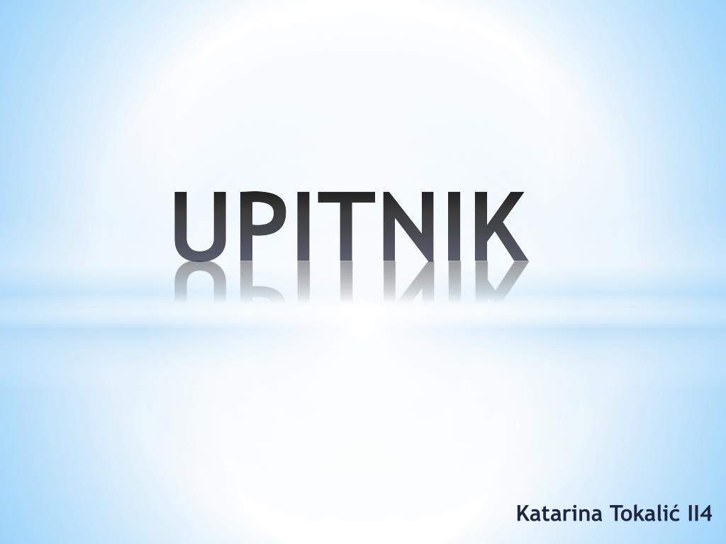PPT - UPITNIK PowerPoint Presentation, free download - ID:3643922