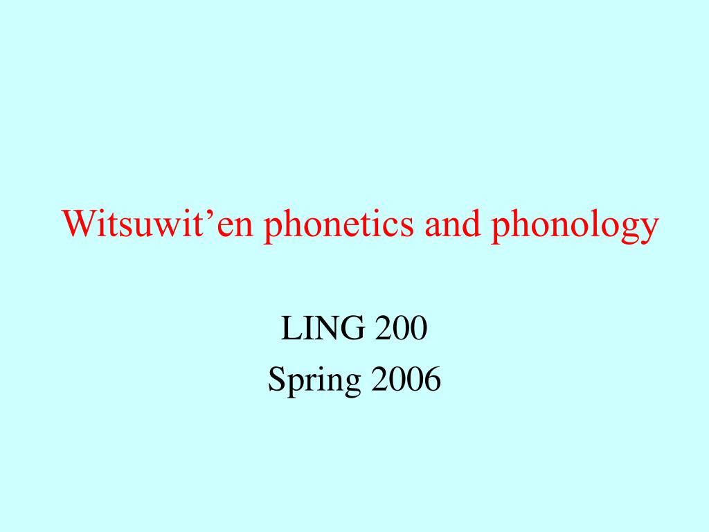 PPT - Witsuwit’en phonetics and phonology PowerPoint Presentation, free ...