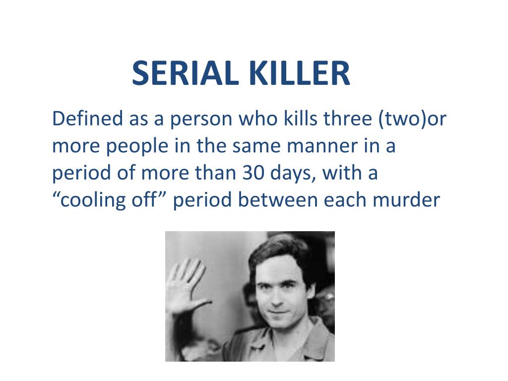 PPT - SERIAL KILLER PowerPoint Presentation, free download - ID:3644313