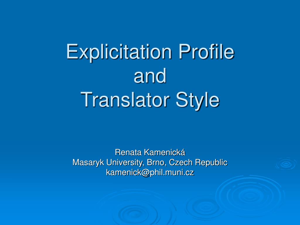 PPT - Explicitation Profile and Translator Style PowerPoint ...