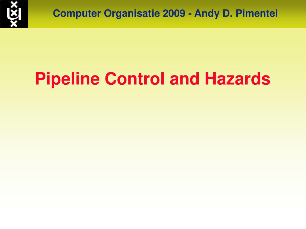 PPT - Pipeline Control and Hazards PowerPoint Presentation, free ...