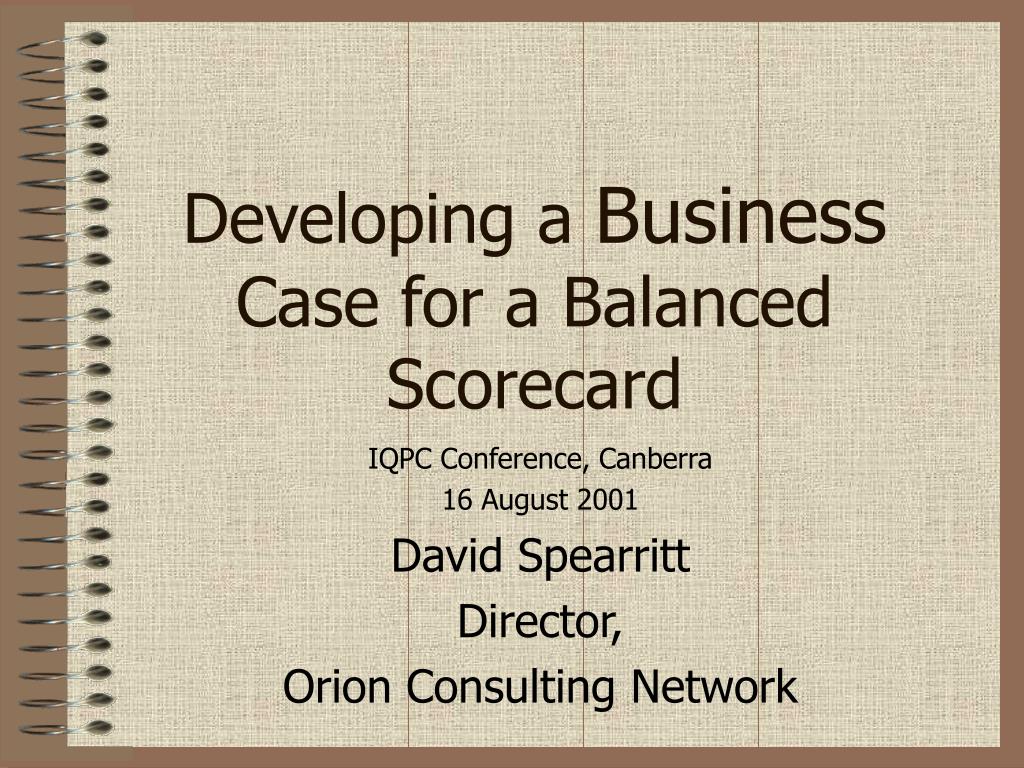 PPT - Developing a Business Case for a Balanced Scorecard PowerPoint ...