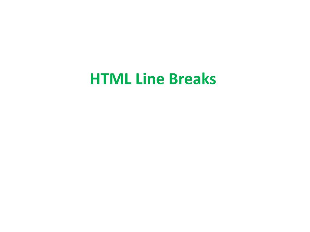 PPT - HTML Line Breaks and HTML Horizontal Rules (Lines) PowerPoint ...
