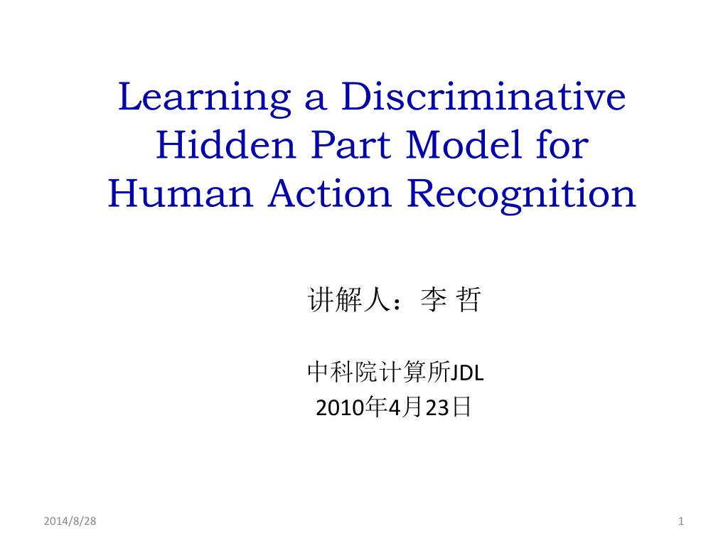 Ppt Learning A Discriminative Hidden Part Model For Human Action Recognition Powerpoint