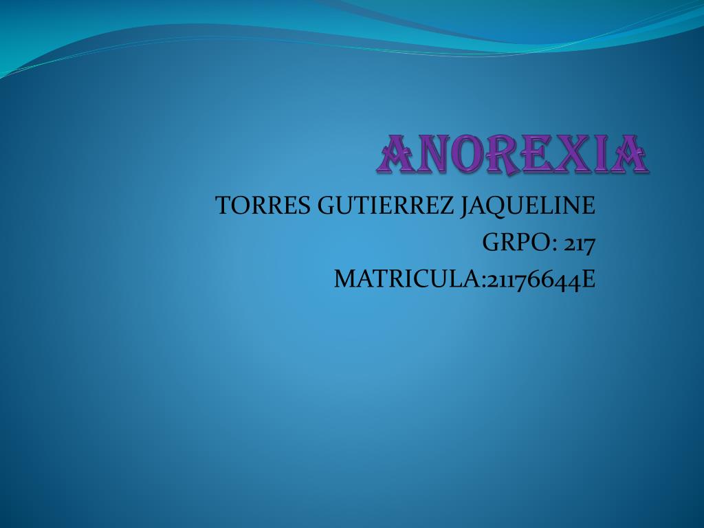 PPT - ANOREXIA PowerPoint Presentation, free download - ID:3648193