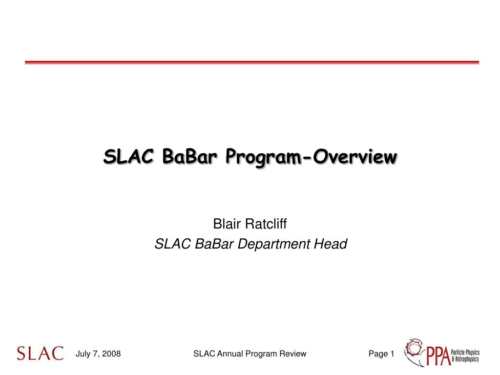 PPT - SLAC BaBar Program-Overview PowerPoint Presentation, free ...