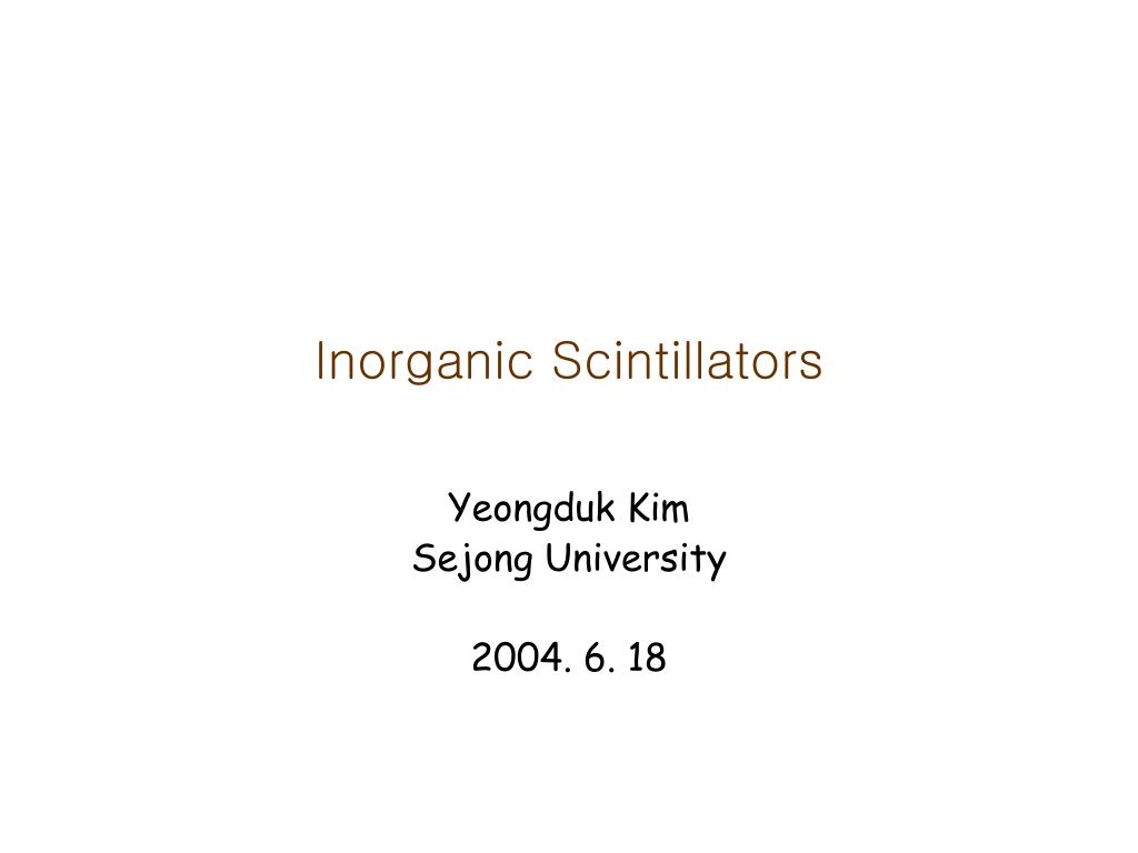 PPT - Inorganic Scintillators PowerPoint Presentation, free download ...