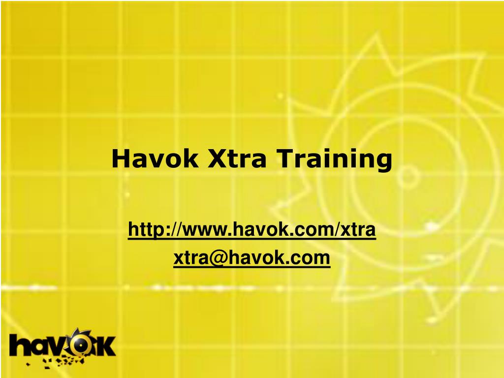 PPT - Havok Xtra Training PowerPoint Presentation, free download - ID ...