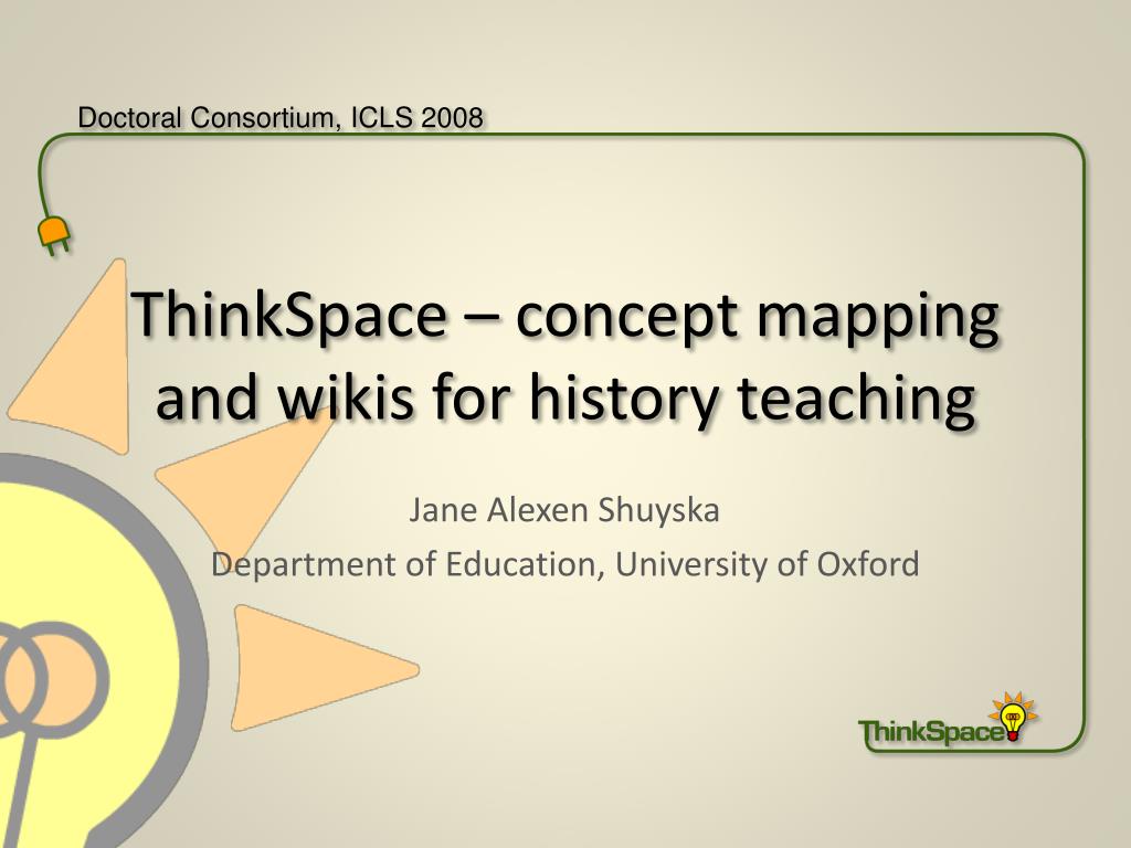 PPT - ThinkSpace – concept mapping and wikis for history teaching ...