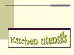 PPT - Essential Kitchen Tools and Utensils PowerPoint Presentation ...
