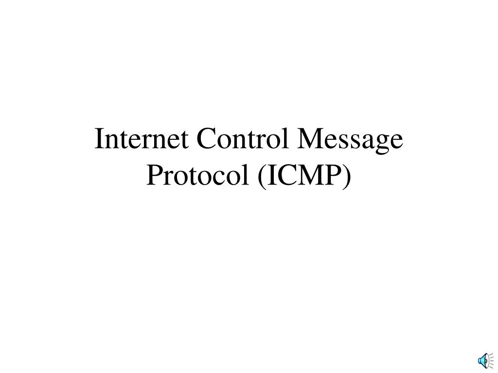 PPT - Internet Control Message Protocol (ICMP) PowerPoint Presentation ...