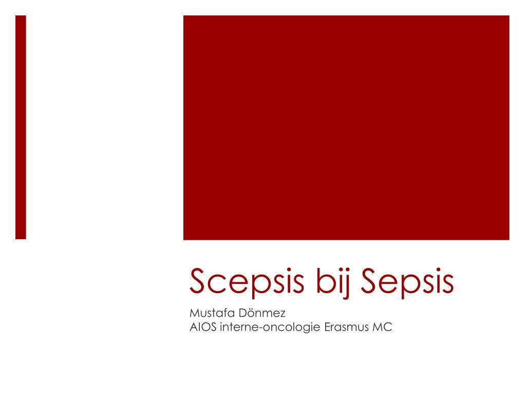 PPT - Scepsis bij Sepsis PowerPoint Presentation, free download - ID ...