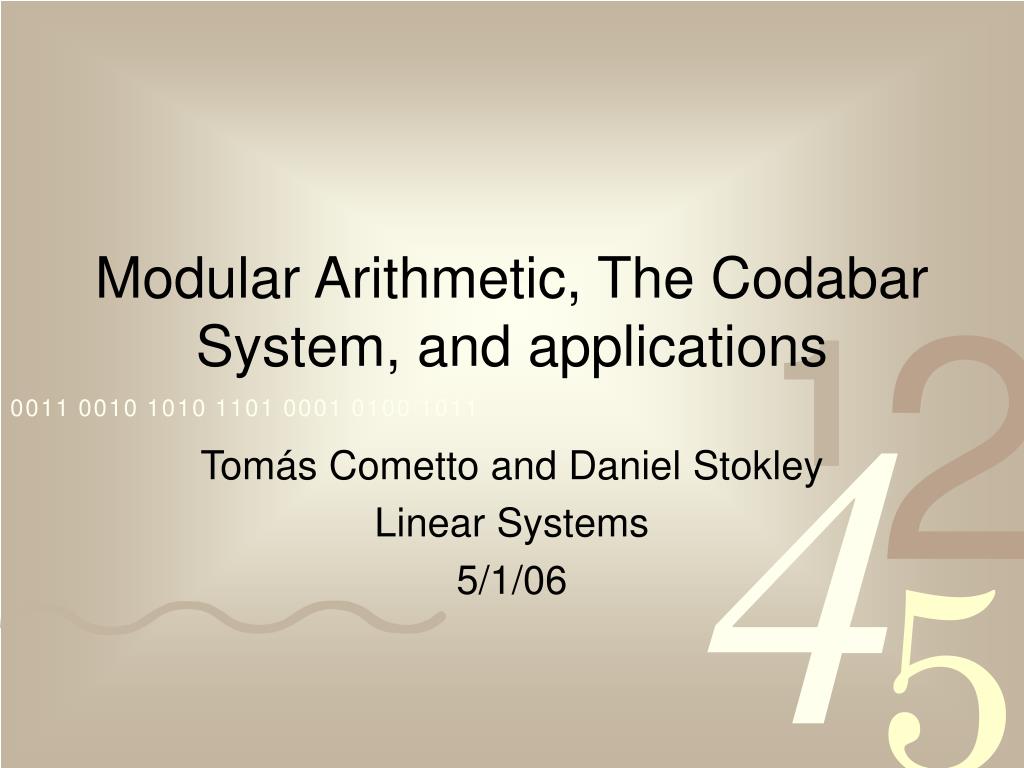 PPT - Modular Arithmetic, The Codabar System, and applications ...