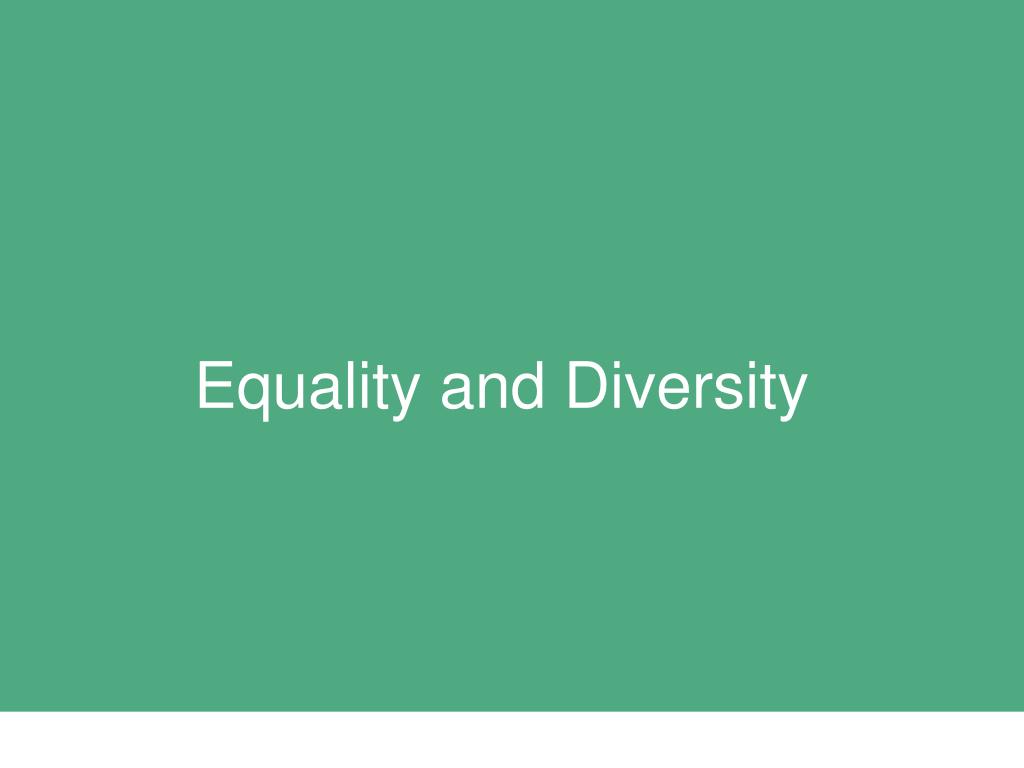 PPT - Equality and Diversity PowerPoint Presentation, free download ...