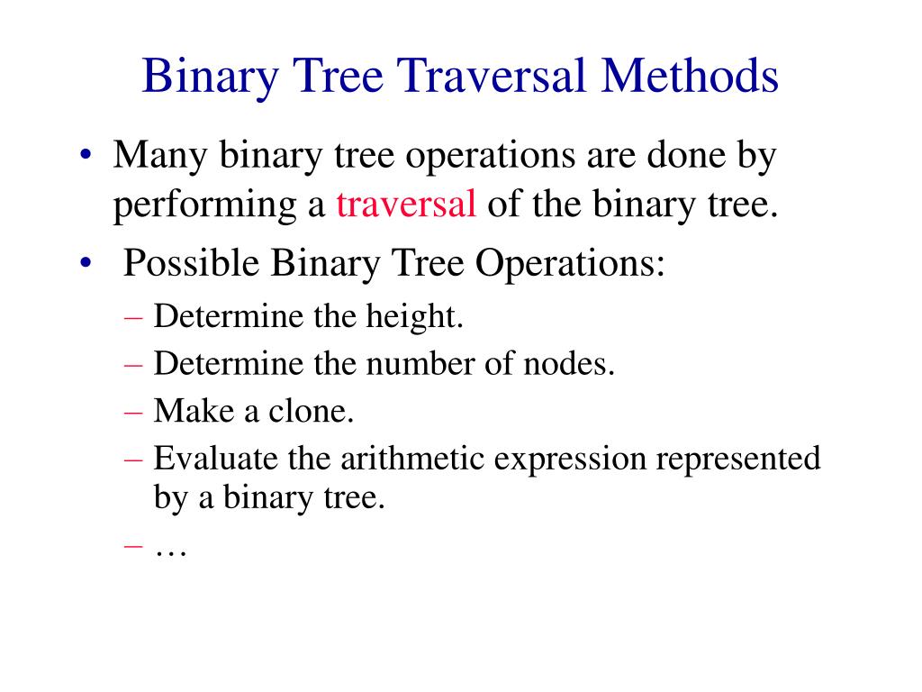 PPT - Binary Tree Traversal Methods PowerPoint Presentation, free ...
