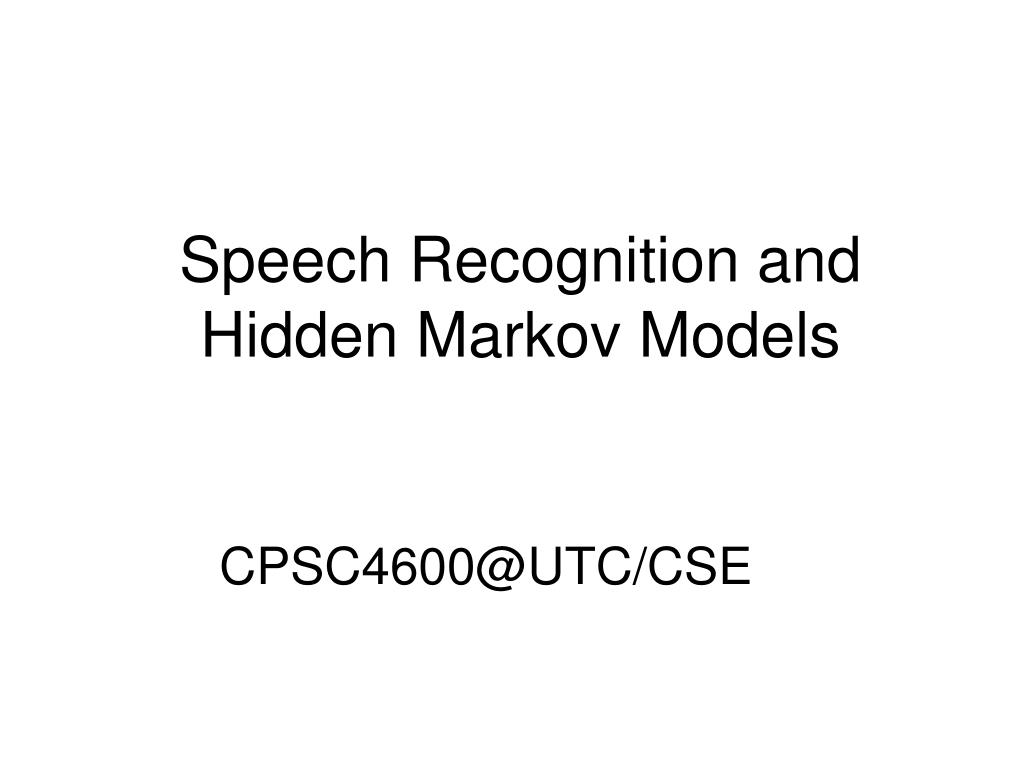 PPT - Speech Recognition and Hidden Markov Models PowerPoint ...