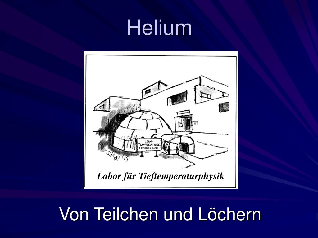 PPT - Helium PowerPoint Presentation, free download - ID:3658982