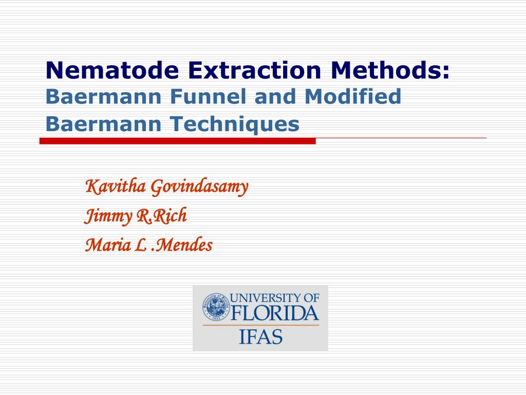 PPT - Nematode Extraction Methods: Baermann Funnel and Modified ...