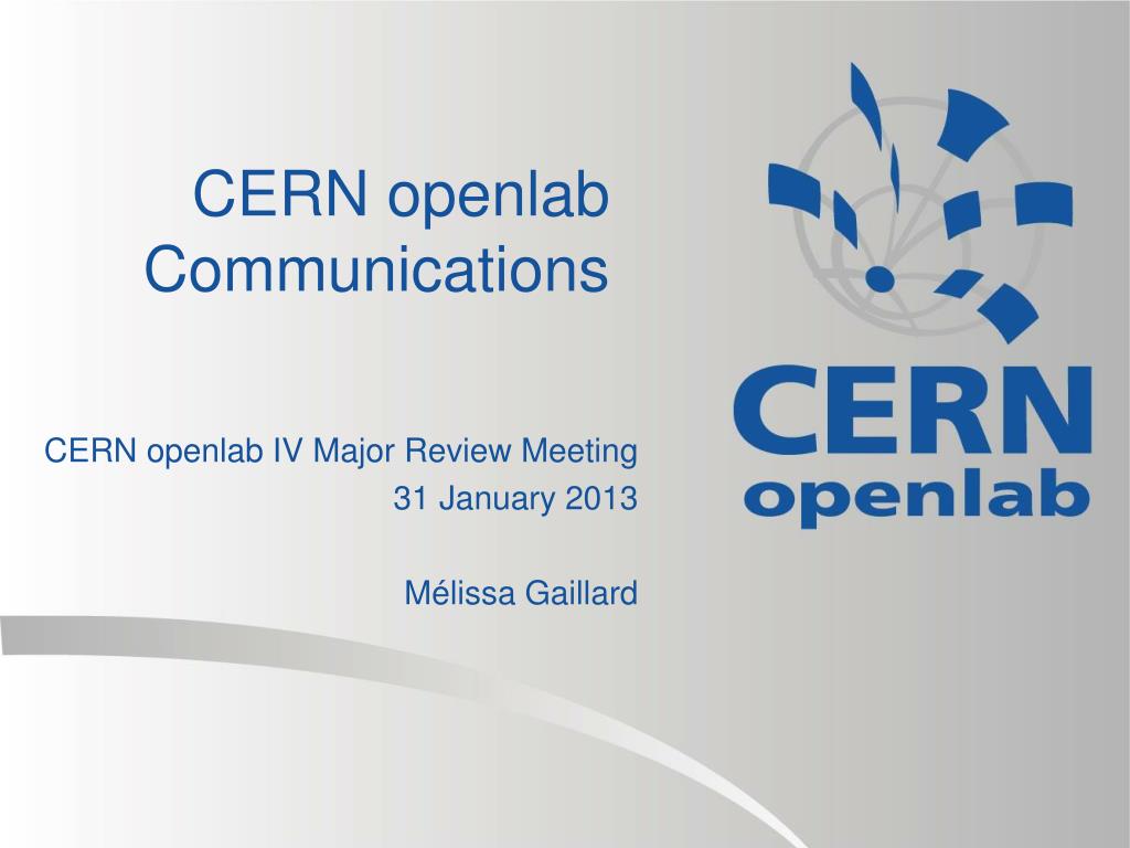 PPT - CERN openlab Communications PowerPoint Presentation, free ...