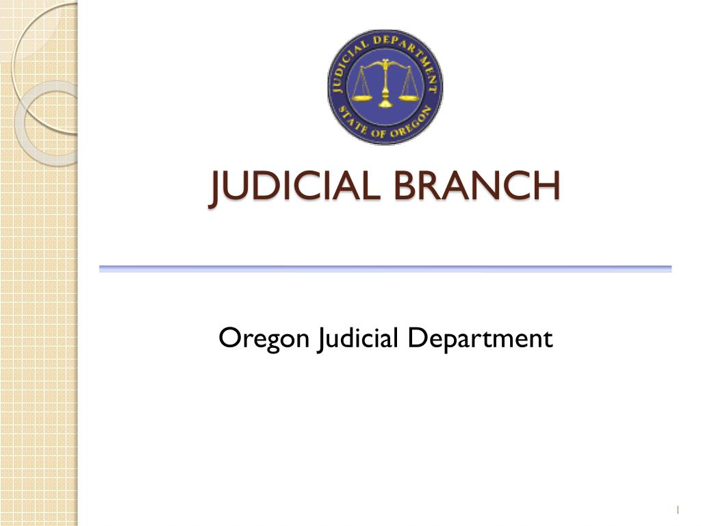 PPT - JUDICIAL BRANCH PowerPoint Presentation, free download - ID:3661286